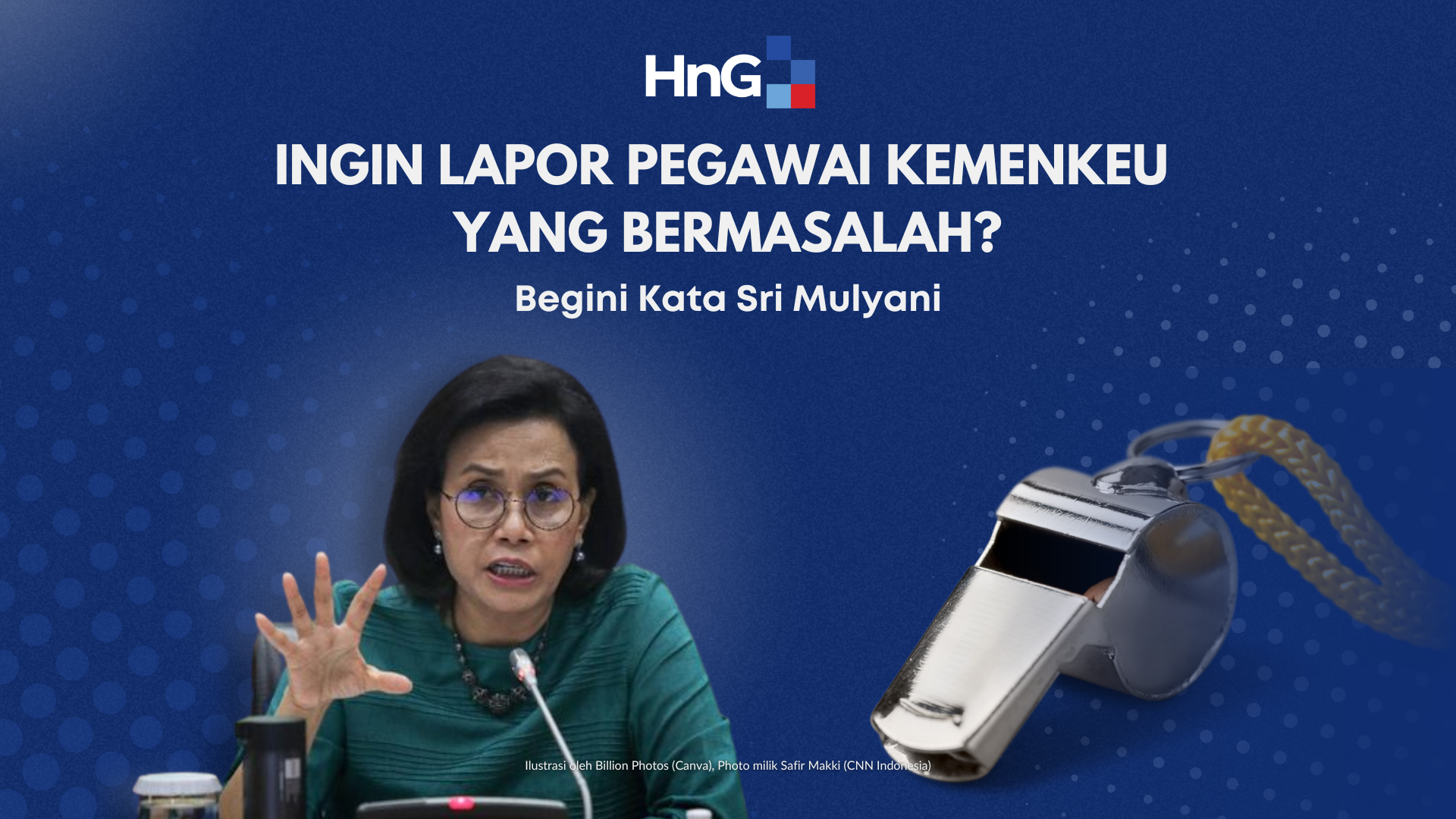 Ingin Lapor Pegawai Kemenkeu yang Bermasalah? Begini Kata Sri Mulyani ...